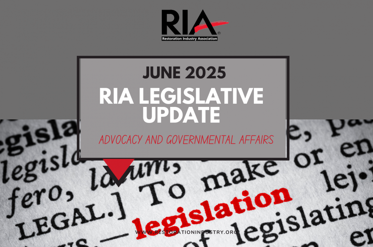 June 2025 Legislative Update | Restoration Industry Association (RIA)